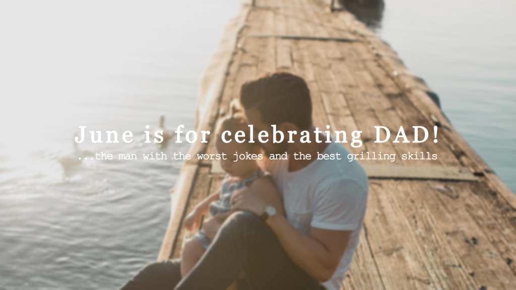 It's Father's Day! A Month for the Papas - Specific Wellness