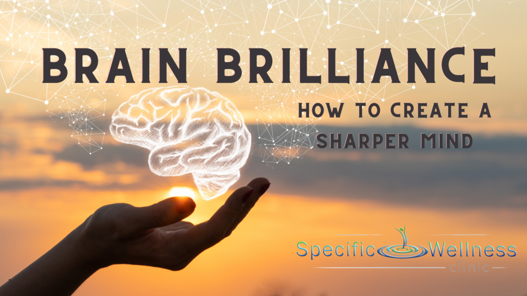 Brain Brilliance - Specific Wellness